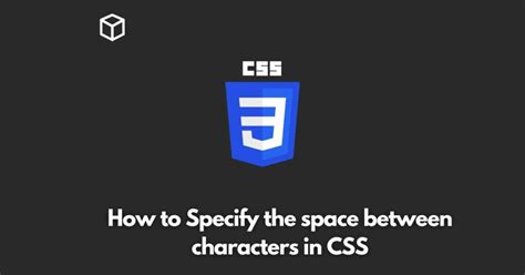 How To Specify The Space Between Lines In Css Programming Cube