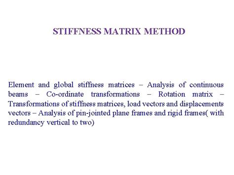 Stiffness Matrix Method Element And Global Stiffness Matrices