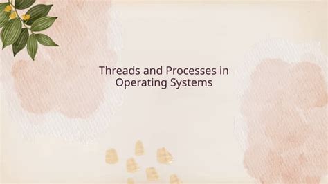 threads and processes in operating systems pptx