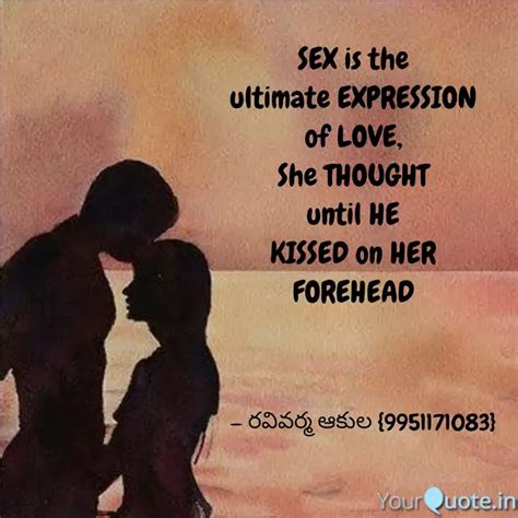 SEX Is The Ultimate EXPRE Quotes Writings By Ravivarma Akula YourQuote