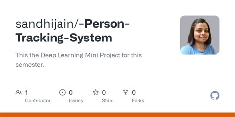 Github Sandhijain Person Tracking System This The Deep Learning Mini Project For This Semester