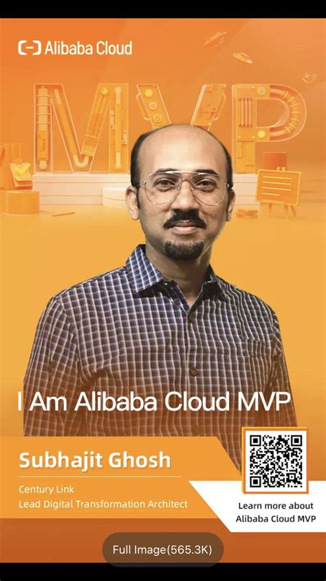 Subhajit Ghosh Visionary Transformation Leader And Cloud Mvp On Linkedin Alibabacloud Mvps