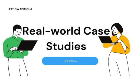 Real World Case Studies