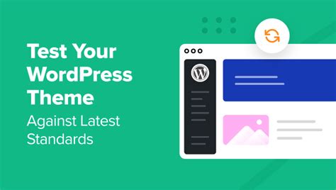 Cómo Probar Su Tema De Wordpress Con Los últimos Estándares