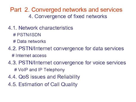 Part 2 Converged Networks And Services 4 Convergence