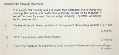 Solved Consider The Following Statement It Is Cloudy This