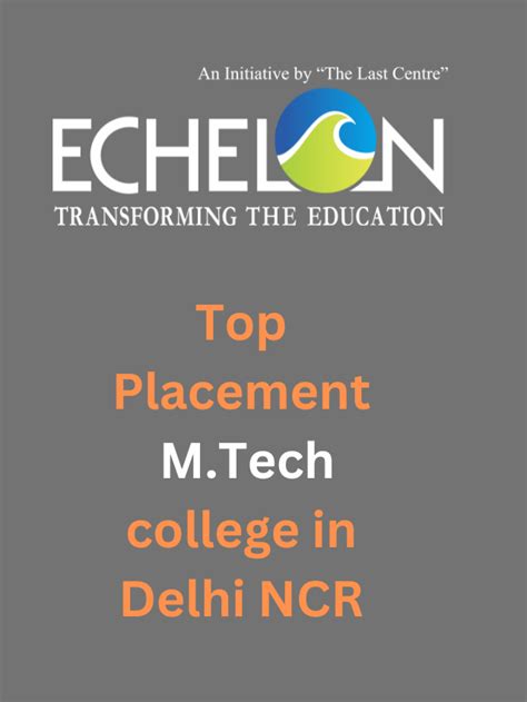 Top Placement M Tech College In Delhi Ncr Echelon Institute Of Technology Faridabad