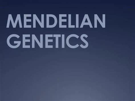PPT MENDELIAN GENETICS PowerPoint Presentation Free Download ID 2927856