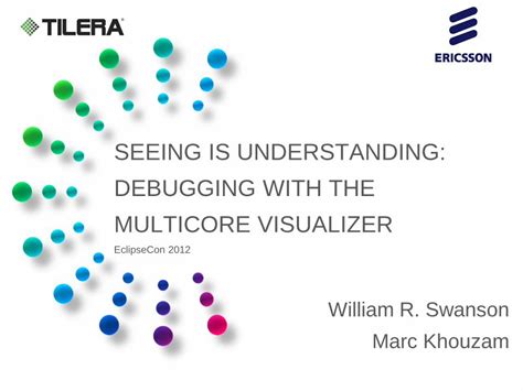 Pdf Seeing Is Understanding Debugging With The Multicore Visualizer€¦ · Lead Ide Developer