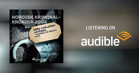 Ebbe Carlsson Affären Skandal På Högsta Nivå By Div Audiobook Au
