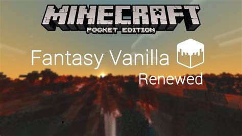 fantasy vanilla shader renewed 1 18 mcpe bedrock mc mod