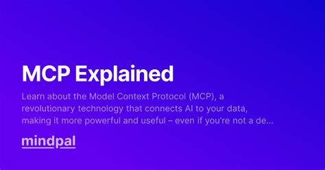 Why You Should Care About The Model Context Protocol Mcp Even If You