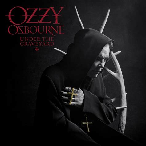 Ozzy Osbourne Releases Under The Graveyard First Single From His