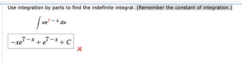 Solved Use Integration By Parts To Find The Indefinite