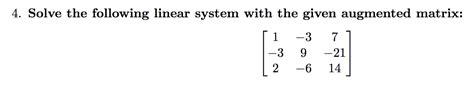 Solved Solve The Following Linear System With The Given Chegg