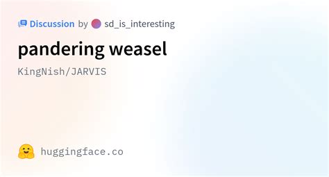 KingNish JARVIS Pandering Weasel