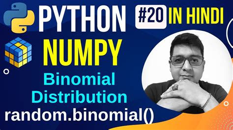 Numpy Binomial Distribution Randombinomial Python Numpy Tutorial In Hindi 20 Youtube