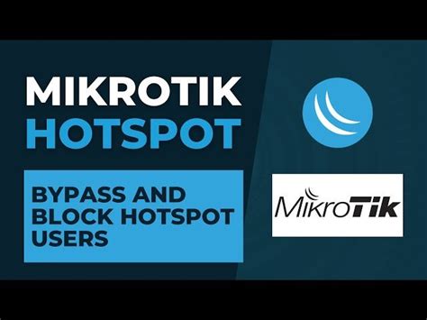 Free Video Mikrotik Hotspot Bypass And Block Users Configuration Tutorial From Just Any Tech