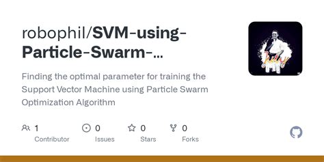 Github Robophilsvm Using Particle Swarm Optimazation Algorithm