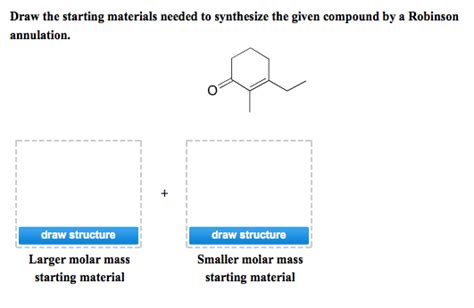 Draw The Starting Materials Needed To Synthesize The