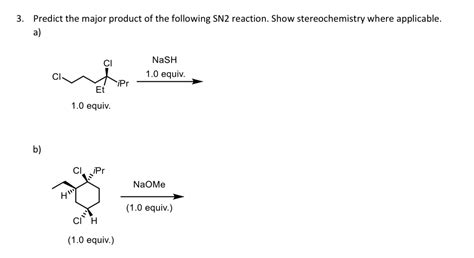 Solved Predict The Major Product Of The Following Sn2