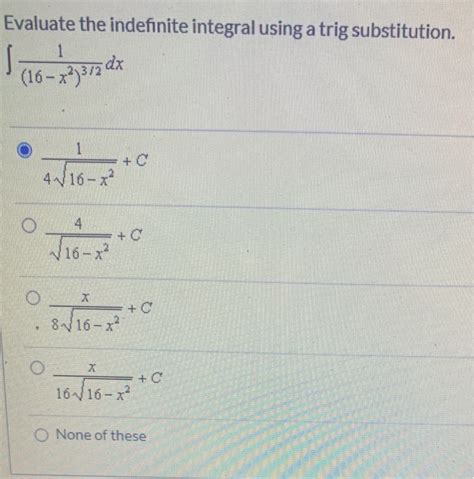 Solved Evaluate The Indefinite Integral Using A Trig Chegg