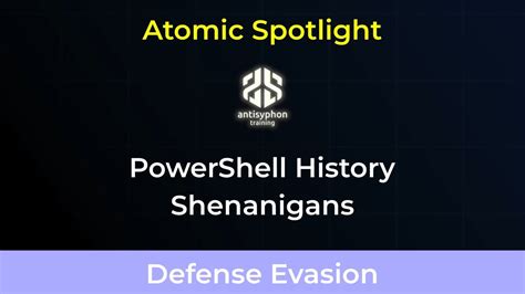 Atomic Spotlight Powershell History Shenanigans Youtube
