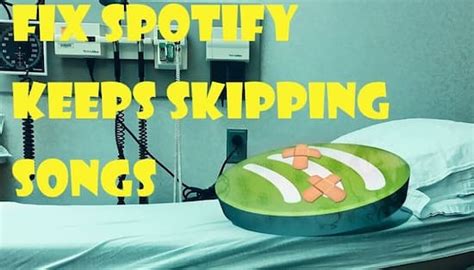 9 Ways To Solve Spotify Skipping Songs