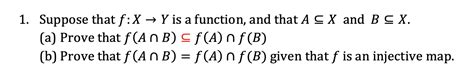 Solved 1 Suppose That Fx→y Is A Function And That A⊆x And