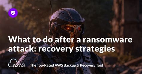 Ransomware Recovery And Beyond How To Stop Future Attacks