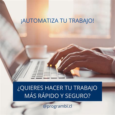 program bi ¡en programbi cl aprenderás a automatizar tu
