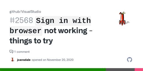 Sign In With Browser Not Working Things To Try Issue Github Visualstudio Github