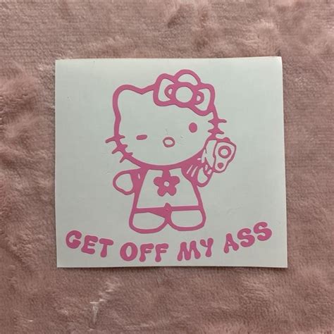 Get Off My Ass Hello Kitty Decal Bumper Sticker For Depop