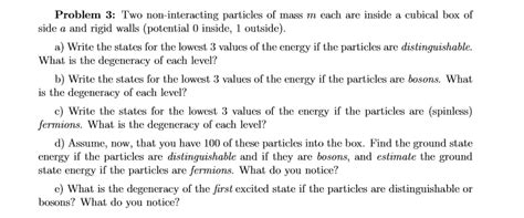 Solved Problem Two Non Interacting Particles Of Mass M Chegg