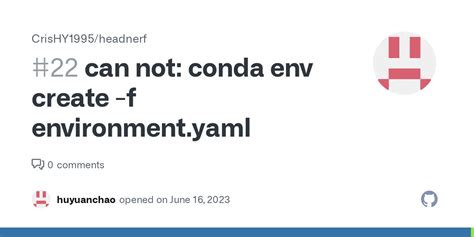 Can Not Conda Env Create F Environmentyaml · Issue 22 · Crishy1995