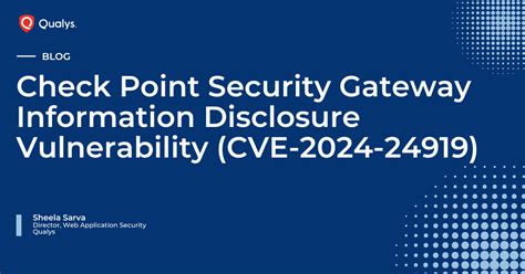 Check Point Gateway Info Leak Cve 2024 24919 Alert Qualys