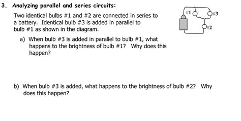 Solved 3 Analyzing Parallel And Series Circuits Two Identical Bulbs 1 Course Hero