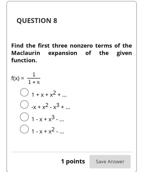 solved question 8find the first three nonzero terms of the