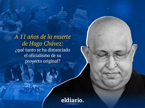 Muerte De Hugo Chávez ¿qué Tanto Se Ha Distanciado El Oficialismo De