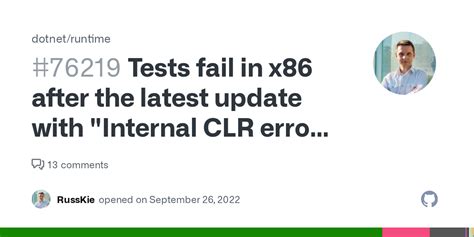 Tests Fail In X86 After The Latest Update With Internal Clr Error