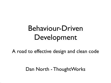 Pdf Behaviour Driven Development A Road To Effective Design And