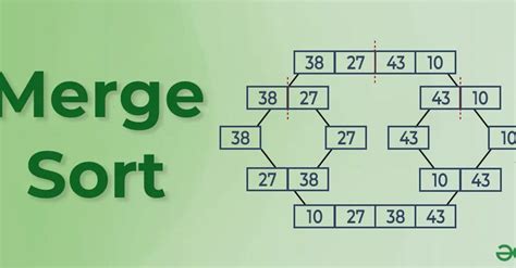Mastering Merge Sort Achieving Efficient Sorting Algorithms Defusing