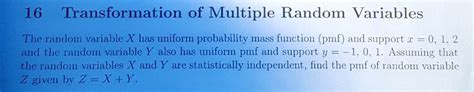Solved 16 Transformation Of Multiple Random Variables The Random