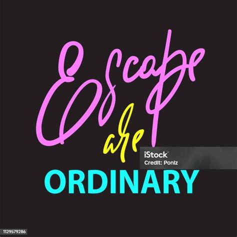 이스케이프는 일반영감과 동기 부여 견적 손으로 그린 아름 다운 글자 영감 포스터 티셔츠 가방 컵 카드 전단지 스티커 배지 대 한 인쇄 우아한 서 예와 기호 T 셔츠에 대한
