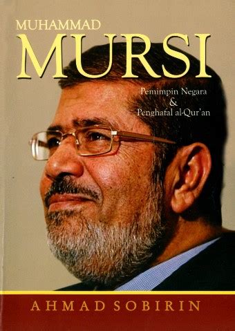 Muhammad Mursi Pemimpin Negara Dan Penghafal Al Quran Pustaka Digital Mitra Netra