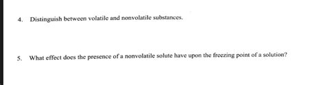 [solved] 4 Distinguish Between Volatile And Nonvolatile Substances 5 What Course Hero