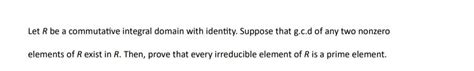 solved let r be a commutative integral domain with identity