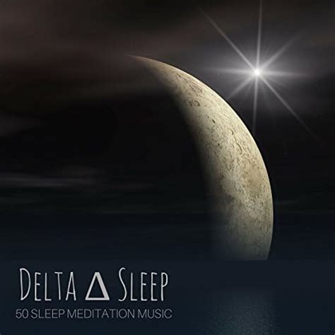 Delta Sleep 50 Meditation Music For Sleep White Noise And Relaxing
