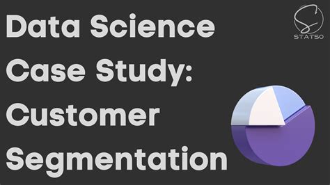 Customer Segmentation Case Study Statso