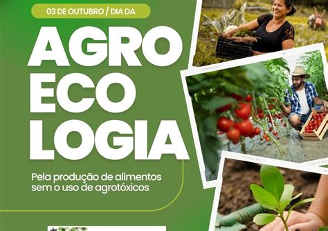 03 De Outubro Dia Da Agroecologia Fbca